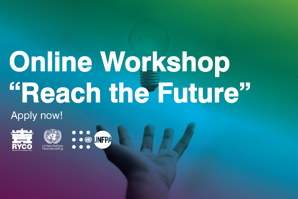 Open Call: Online Workshop “Reach the Future” – Regional Youth ...
