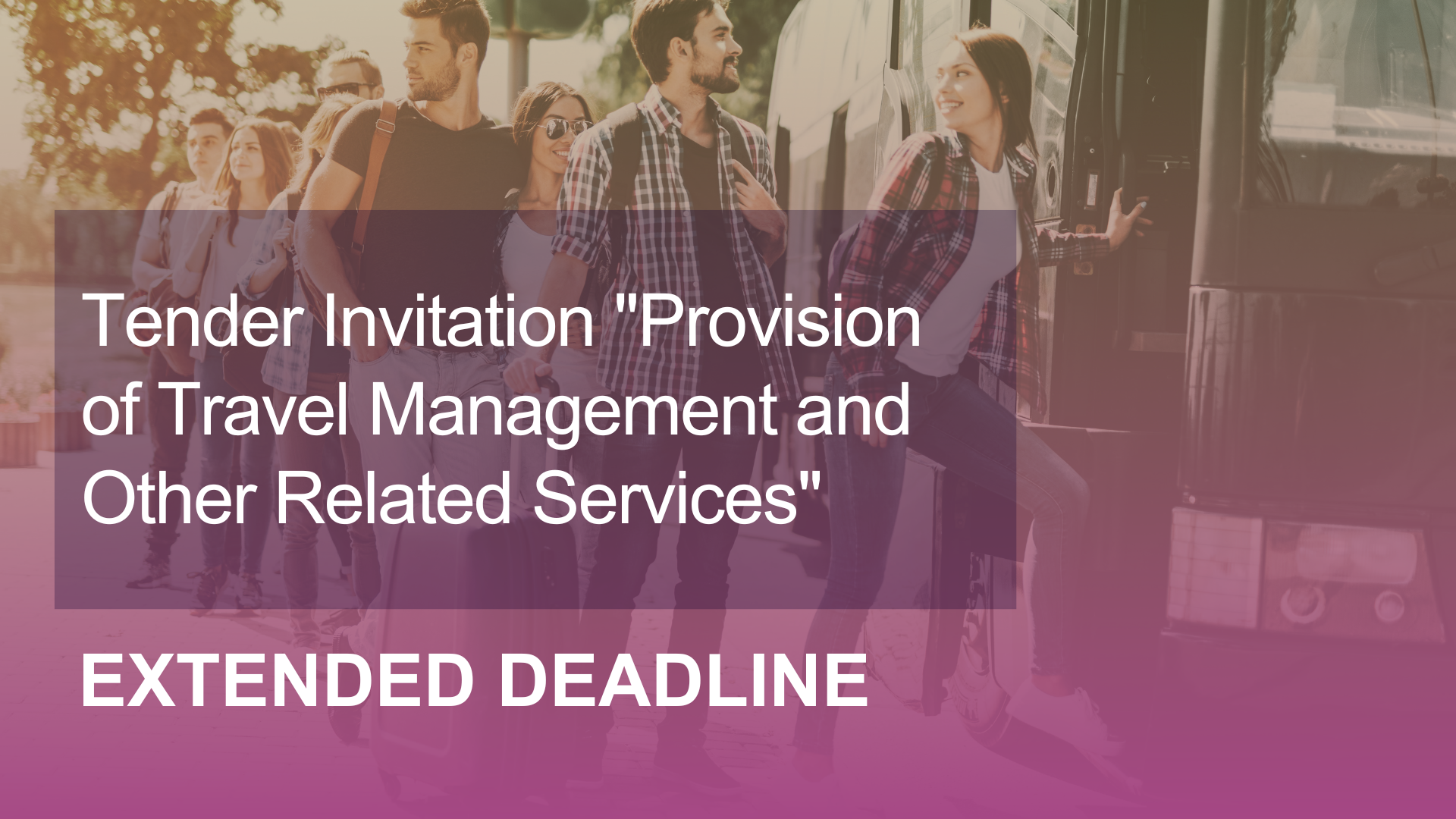 [EXTENDED DEADLINE_24/03/2023] Invitation to Tender “Provision of ...