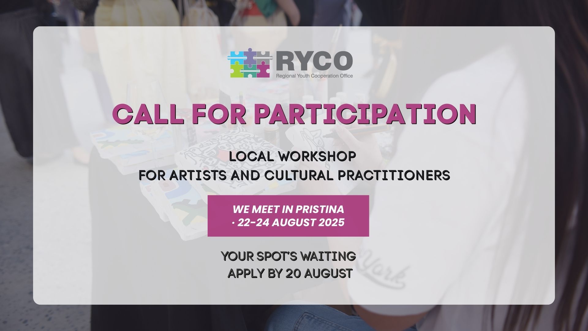 OPEN CALL – Local Workshop for Artists and Cultural Practitioners in ...